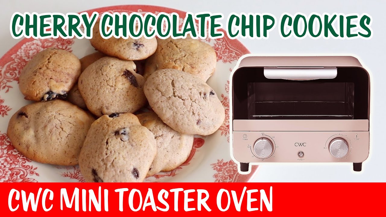 Cherry Chocolate Chip Cookies - CWC Mini Toaster Oven - Day 15 Bonne ...