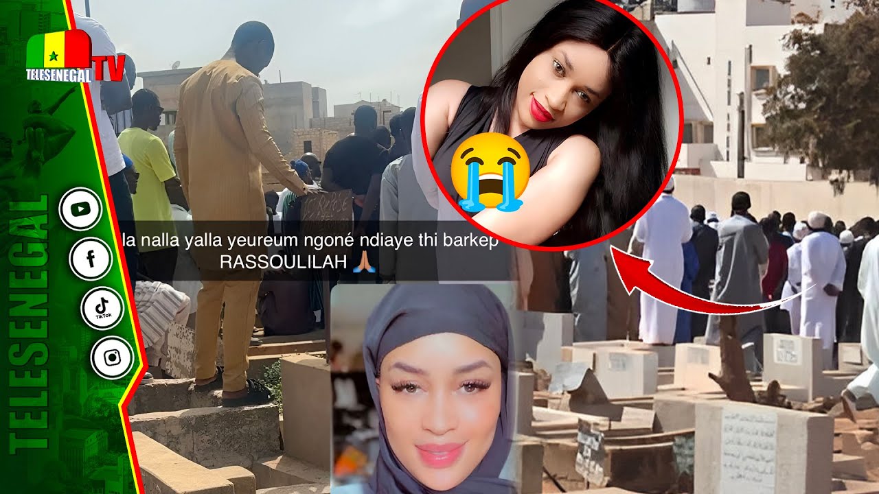 Tristesse : Enterrement Ngoné Ndiaye Sucré 😭 - YouTube