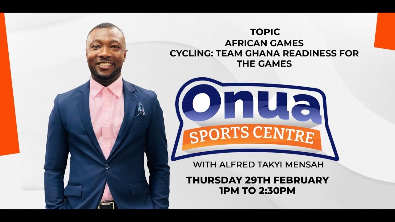 Onua Sports Centre with Alfred Takyi Mensah || 29-02-2024 - YouTube