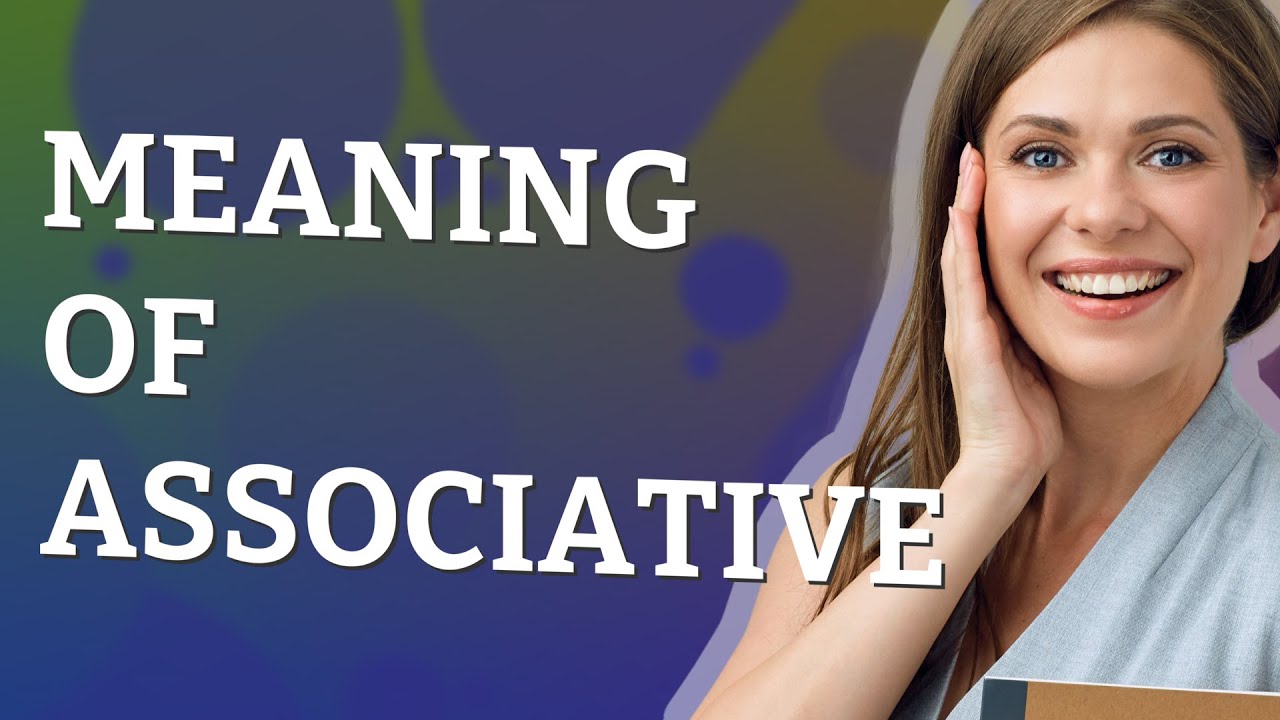 Associative | meaning of Associative - YouTube