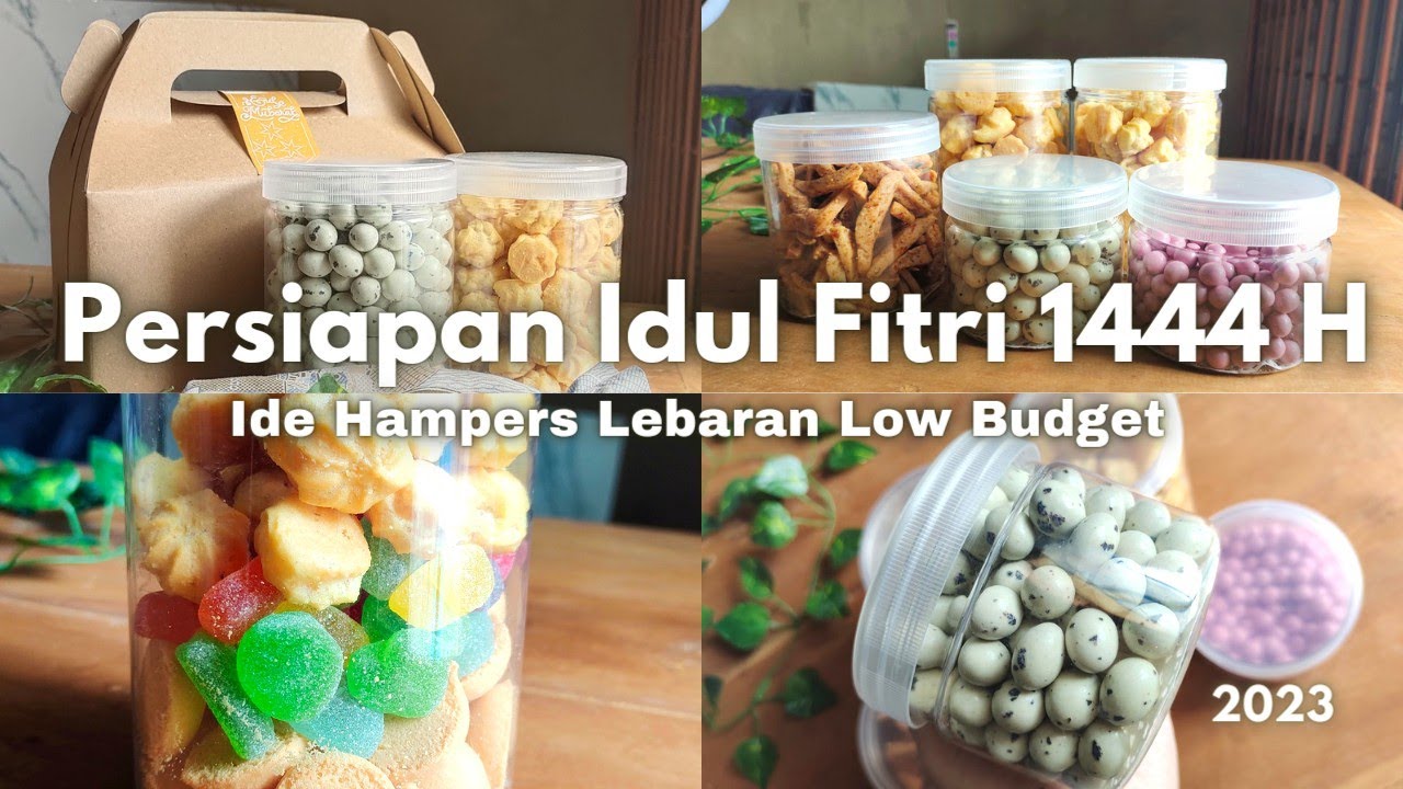 Persiapan Idul Fitri 1444 H | Isi Toples | Ide Hampers Lebaran Low ...