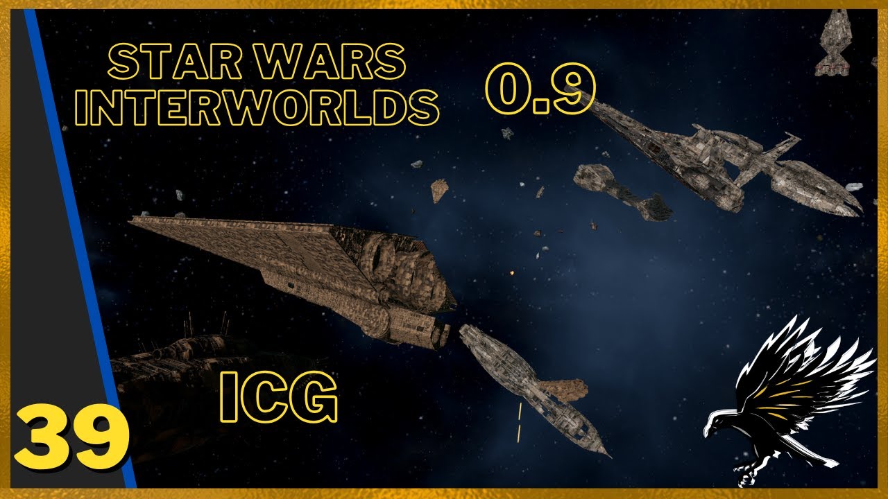 39: Star wars interworlds 0.9 - ICG - YouTube