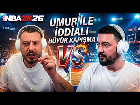UMUR İLE İDDİALI BÜYÜK KAPIŞMA | NBA 2K26