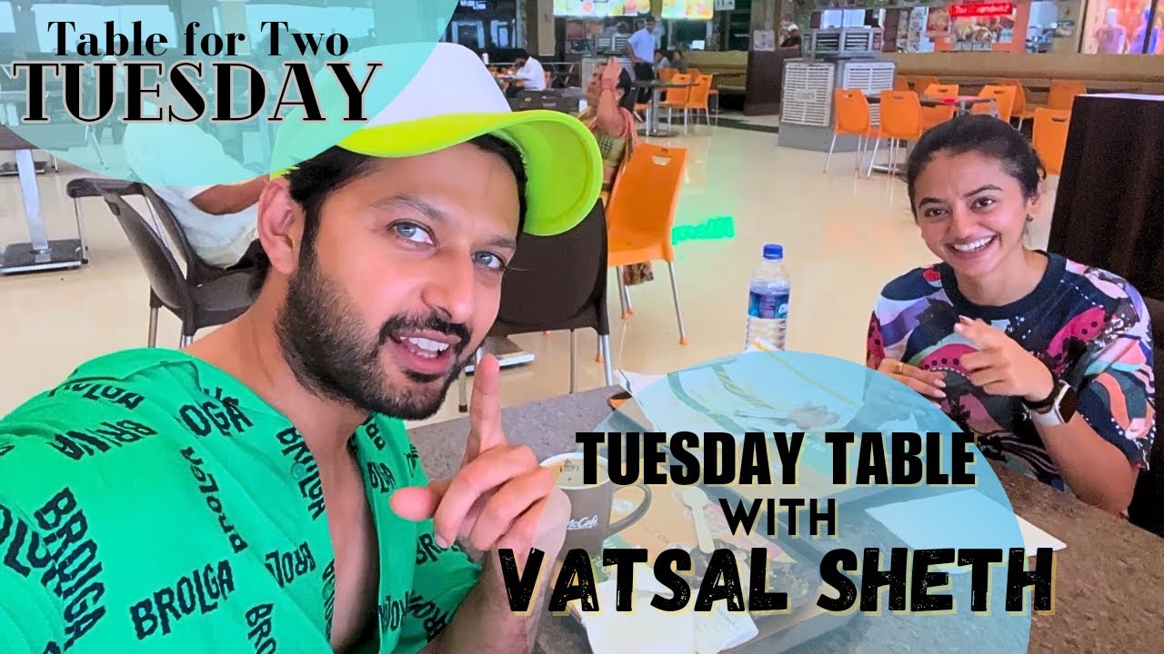 Tuesday Table with @IshitaVatsal | Vatsal Sheth - YouTube