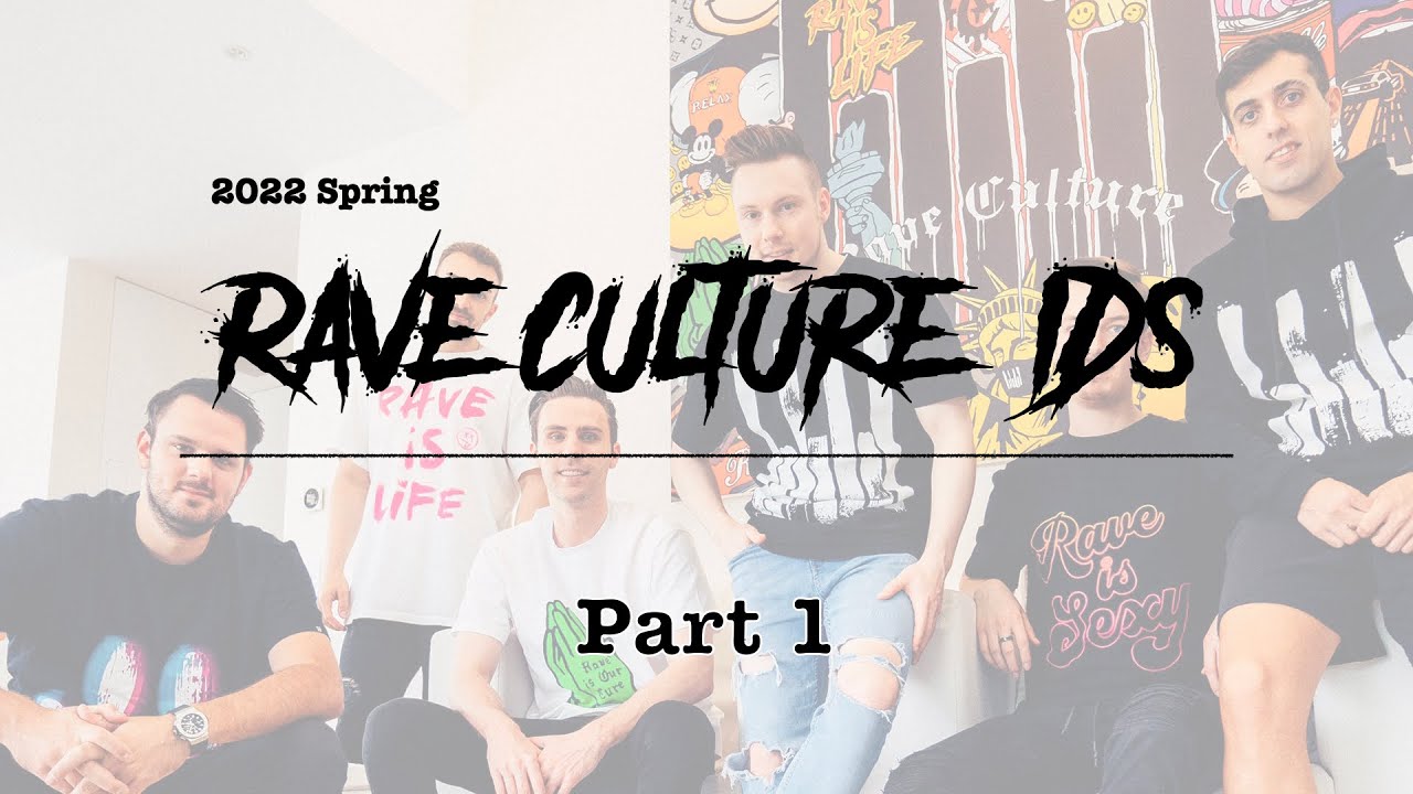 Rave Culture IDs [Drops Only] / 2022 Spring Part 1 - YouTube