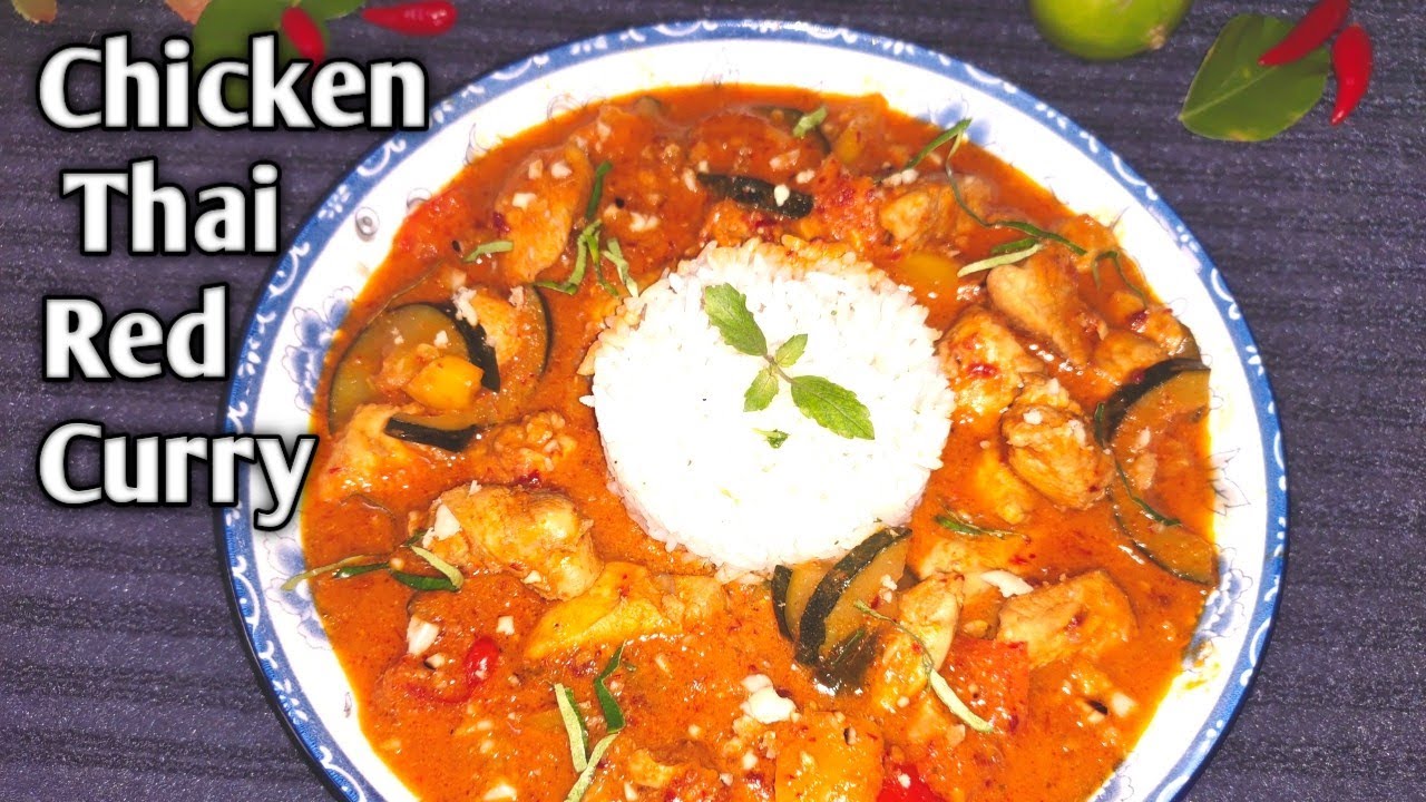 Chicken Thai Red Curry Recipe / Homemade Thai Red Curry Paste/Thai ...
