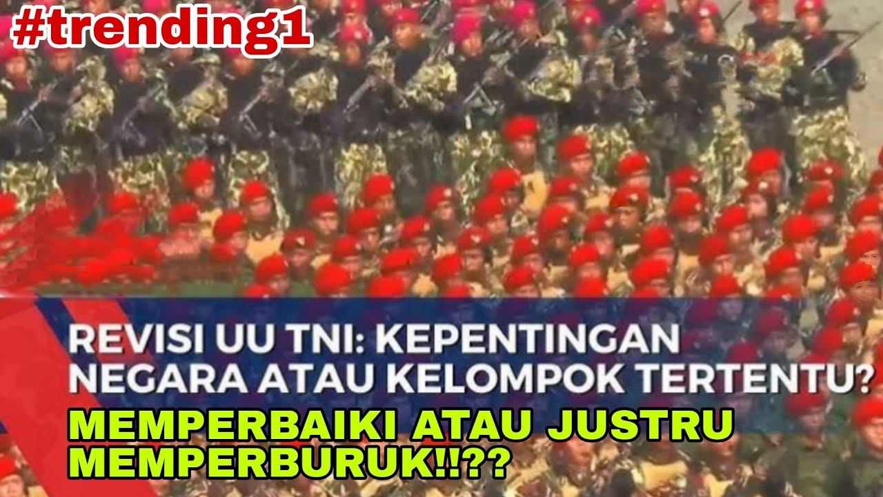 Ini dia isi RUU TNI terbaru, Memperbaiki atau justru memperburuk ...