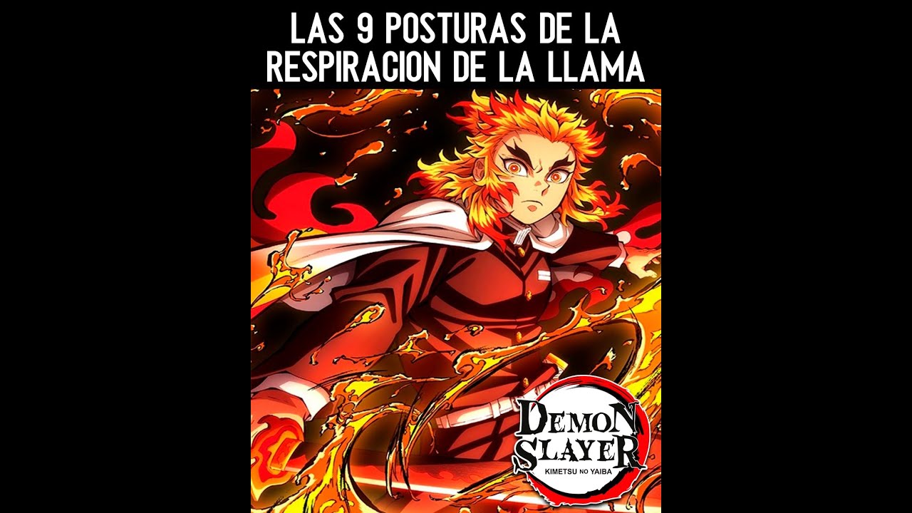 Las 9 Posturas de la Respiración de la Llama en Kimetsu no Yaiba (Demon ...