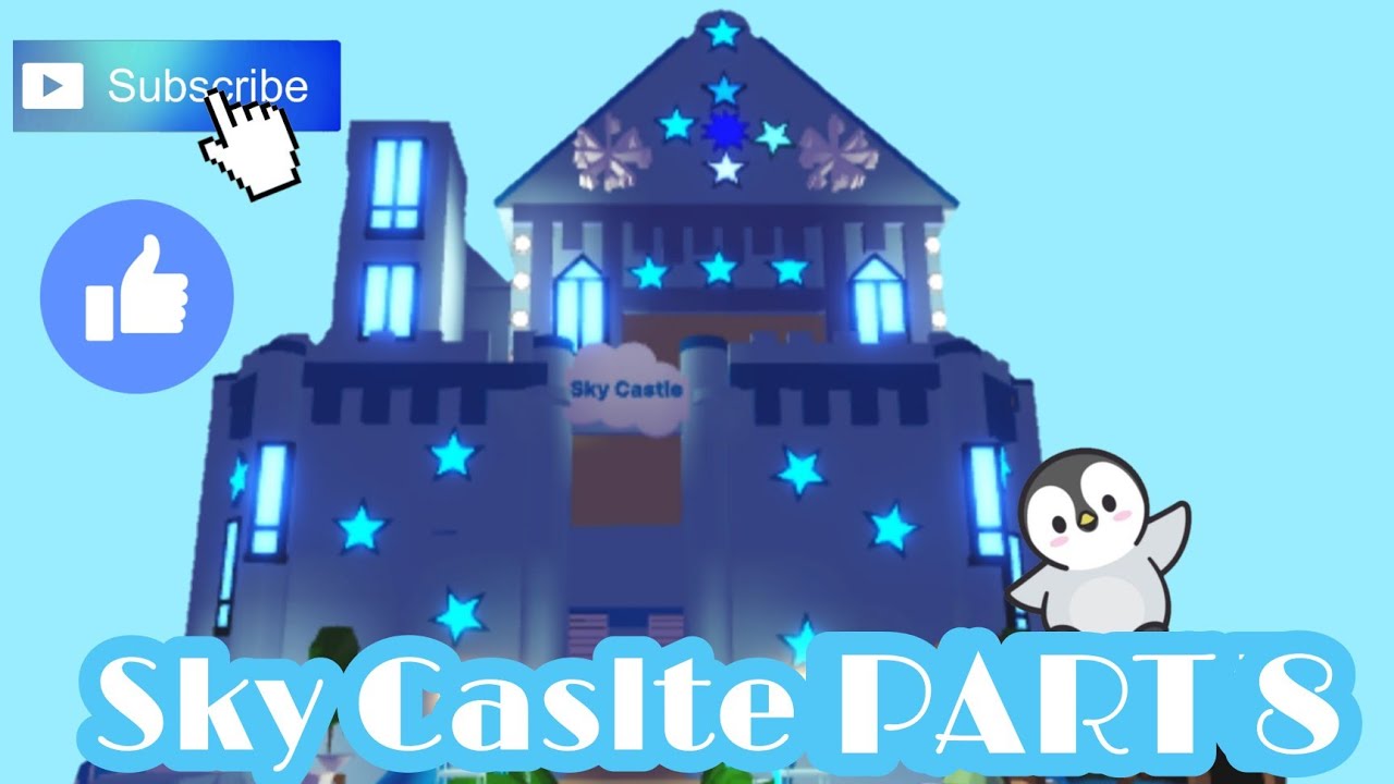 The Making of the sky caslte (PART 8) (SPEED BUILD)(ROBLOX ADOPT ME ...