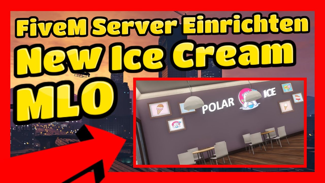 FiveM Server Einrichten # 534 // Eisdielen - Eis Cafes MLO // Polar Ice ...