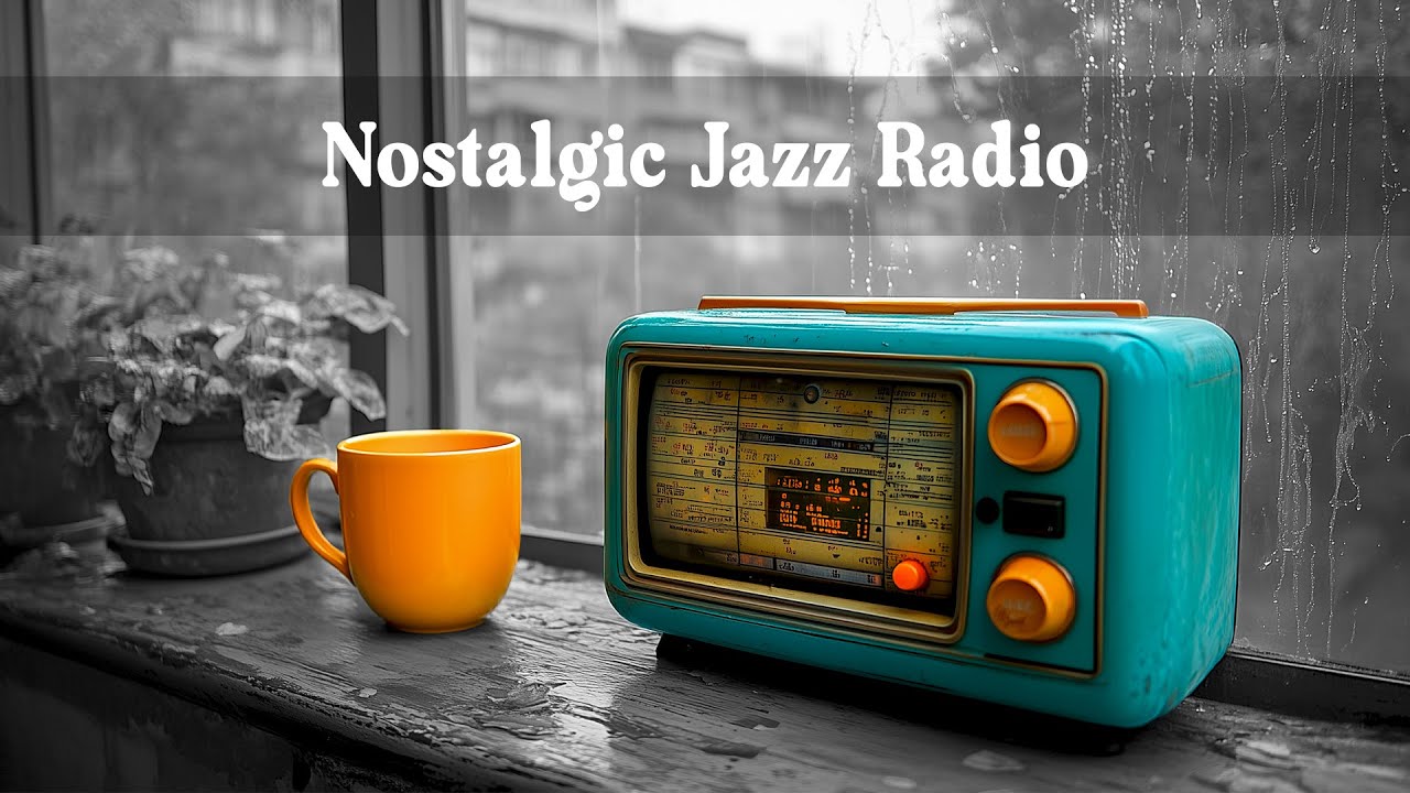 Nostalgic Jazz Radio 📻 Classic Melodies to Drift Back in Time ~ Smooth ...