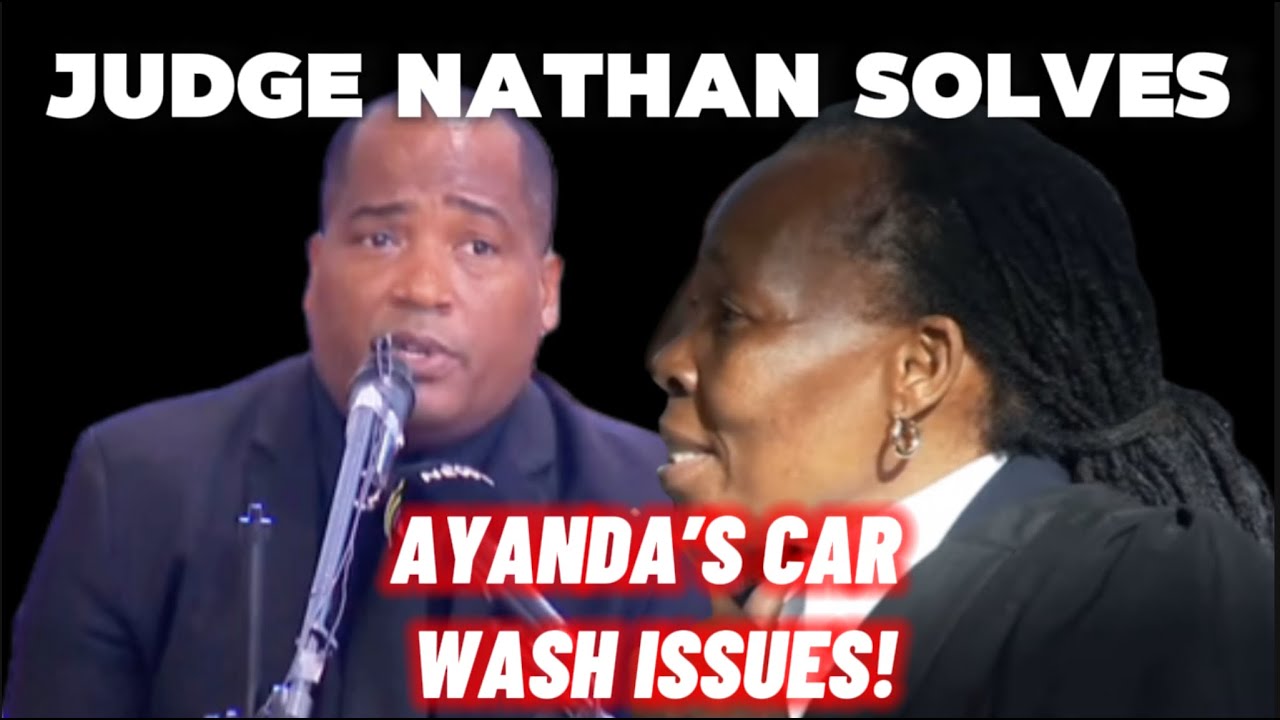 SHOCKING JUDGE NATHAN IS BRILLIANT AND SOLVES AYANDA’S ISSUES IN THE ...