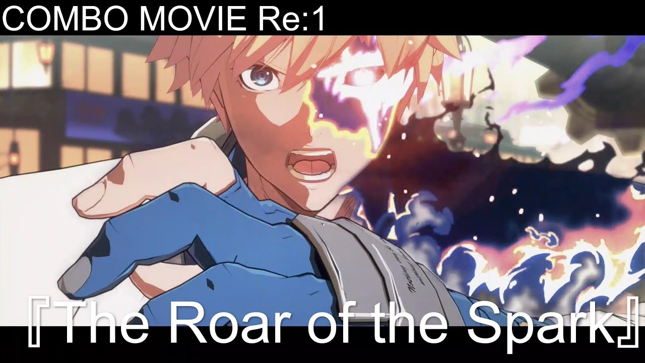 COMBO MOVIE Re:1『The Roar of the Spark』 - YouTube