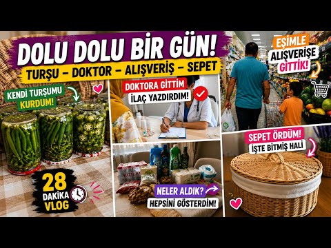 BİR GÜNÜM NASIL GEÇTİ ! Doktora Gittim, Turşu Kurdum, Alışveriş Yaptım! 😍 | Günlük Vlog 