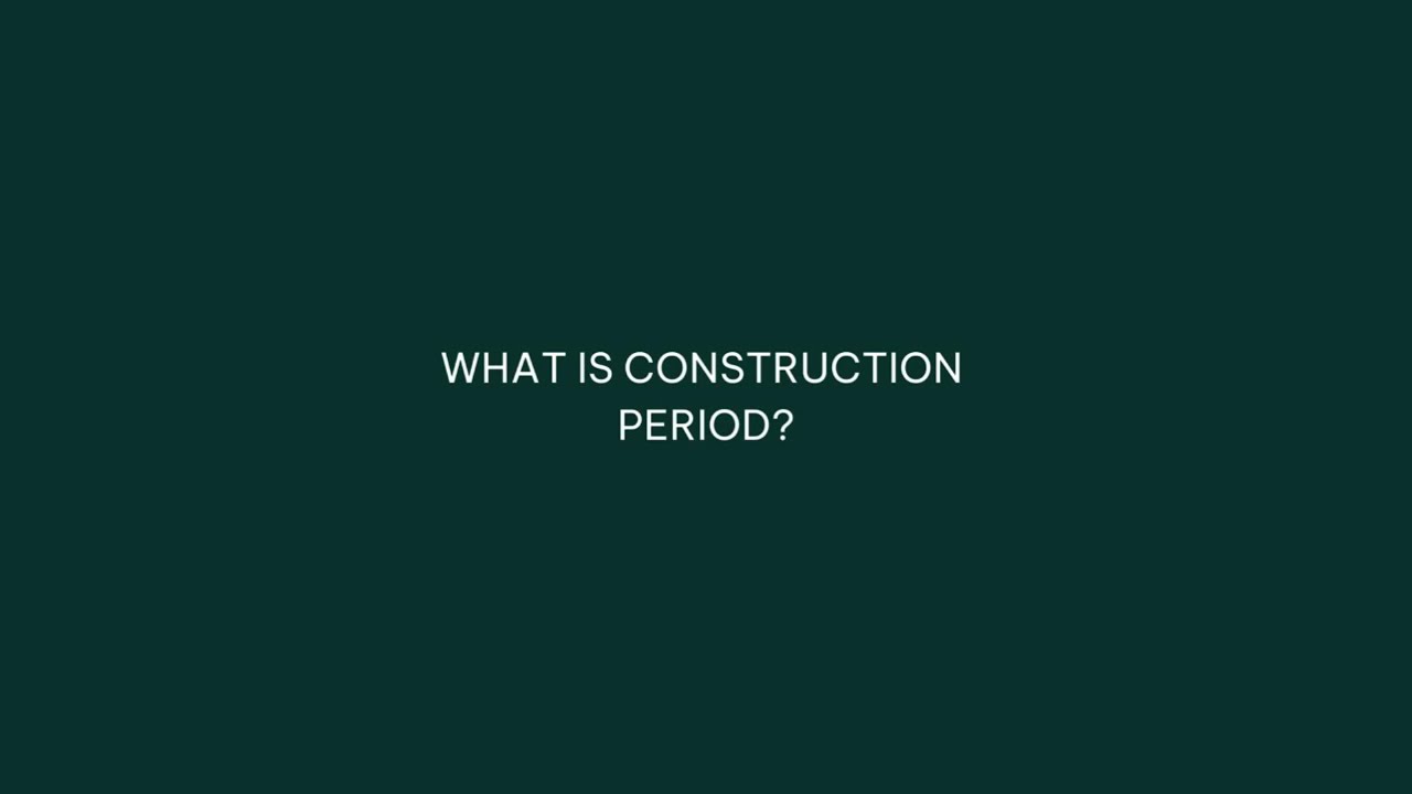 What is Construction Period in an Off Plan Project - YouTube