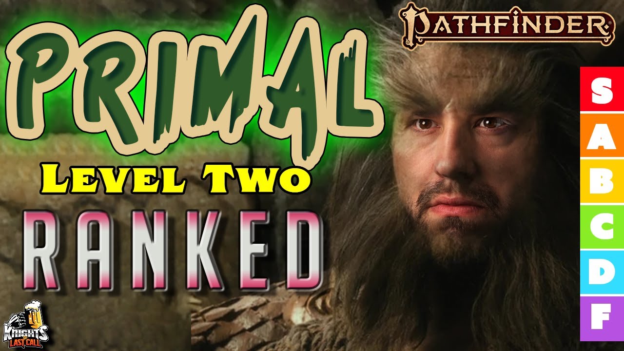 Pathfinder 2e - SPELL RANKINGS! - Primal: Level Two !!! - LIVESTREAM #8 ...