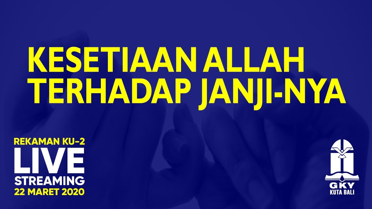 Kebaktian Umum 2 GKY Kuta Bali, 22 Maret 2020. - YouTube