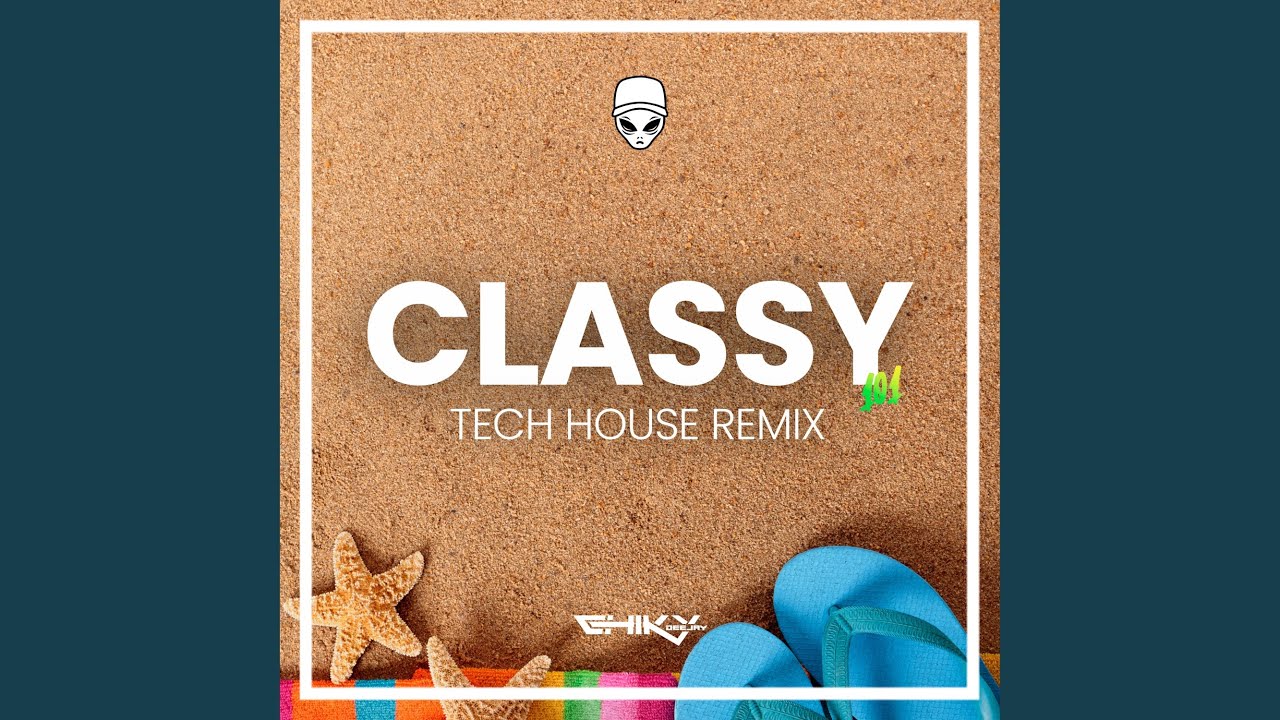 Classy 101 (Tech House) - YouTube Music