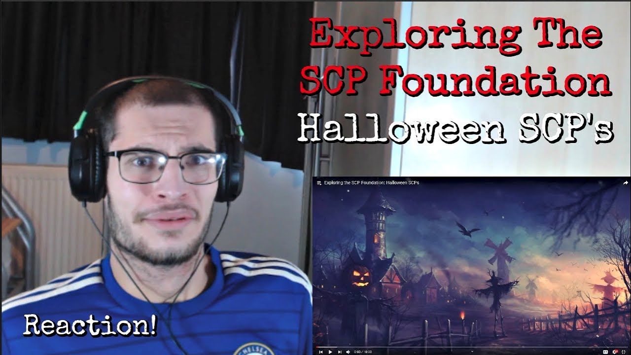 Exploring the SCP Foundation: Halloween SCPs | Reaction - YouTube