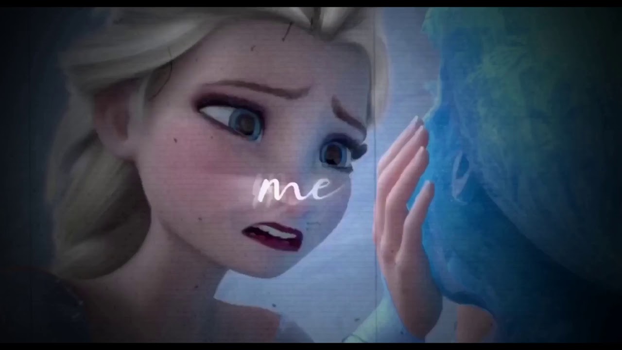 Elsa and Anna edit / frozen / frozen 2 - YouTube