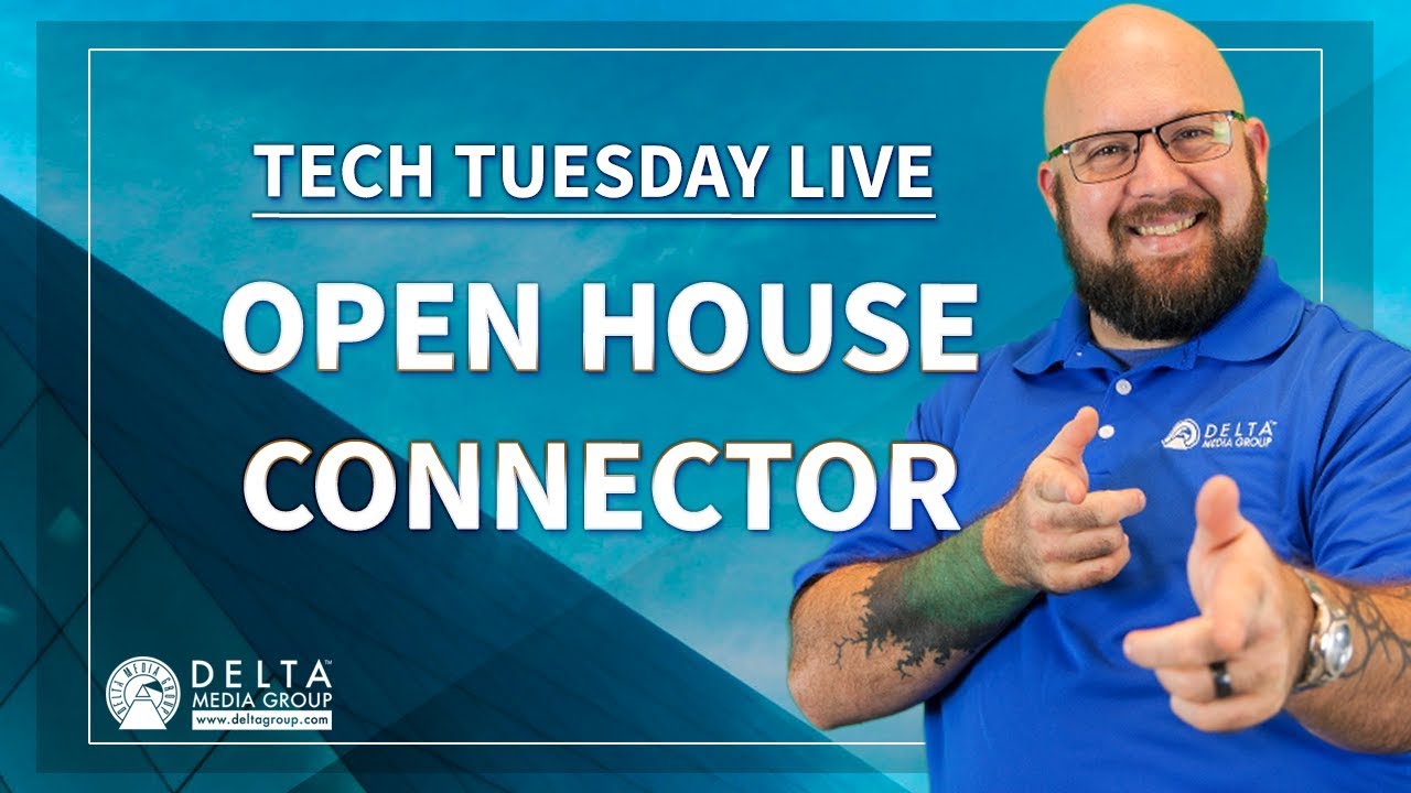 Tech Tuesday LIVE - Open House Connector - YouTube