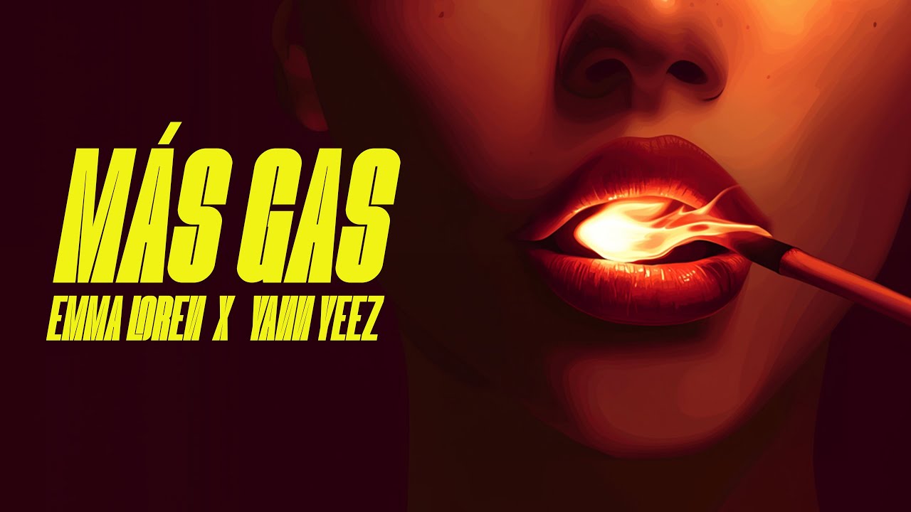 Emma Loren x Yann Yeez - Más Gas - YouTube