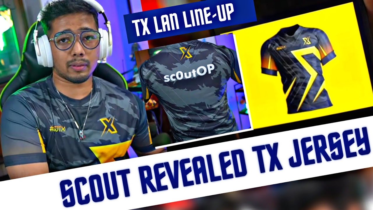 Scout Reveals Tx Jersey | Tx Lan LineUp - YouTube