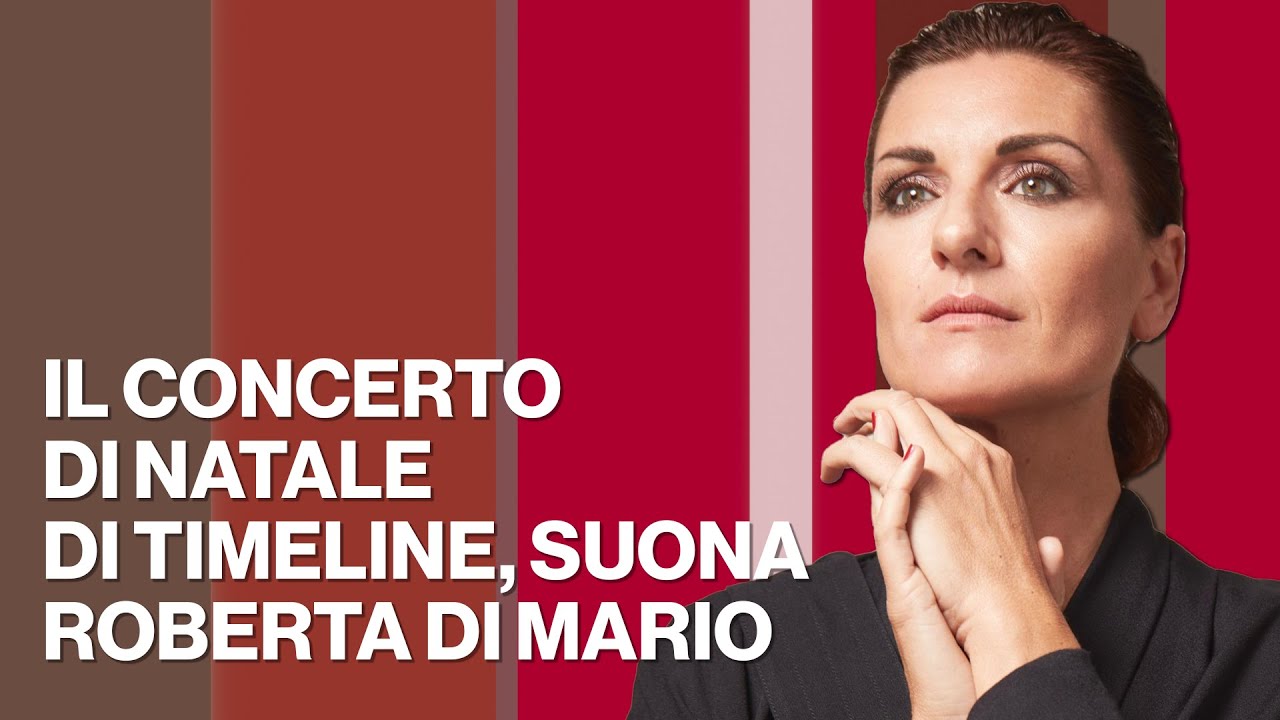 Il concerto di Natale di Timeline, suona Roberta Di Mario - Timeline 25 ...
