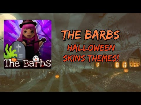 The Barbs Halloween Skins Themes!🎃 - YouTube