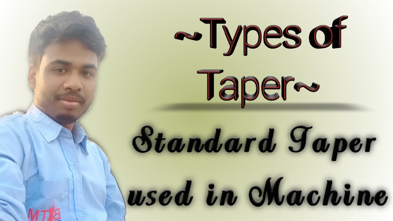 Standard taper used in lathe | taper used in machines by Rishav Maji ...