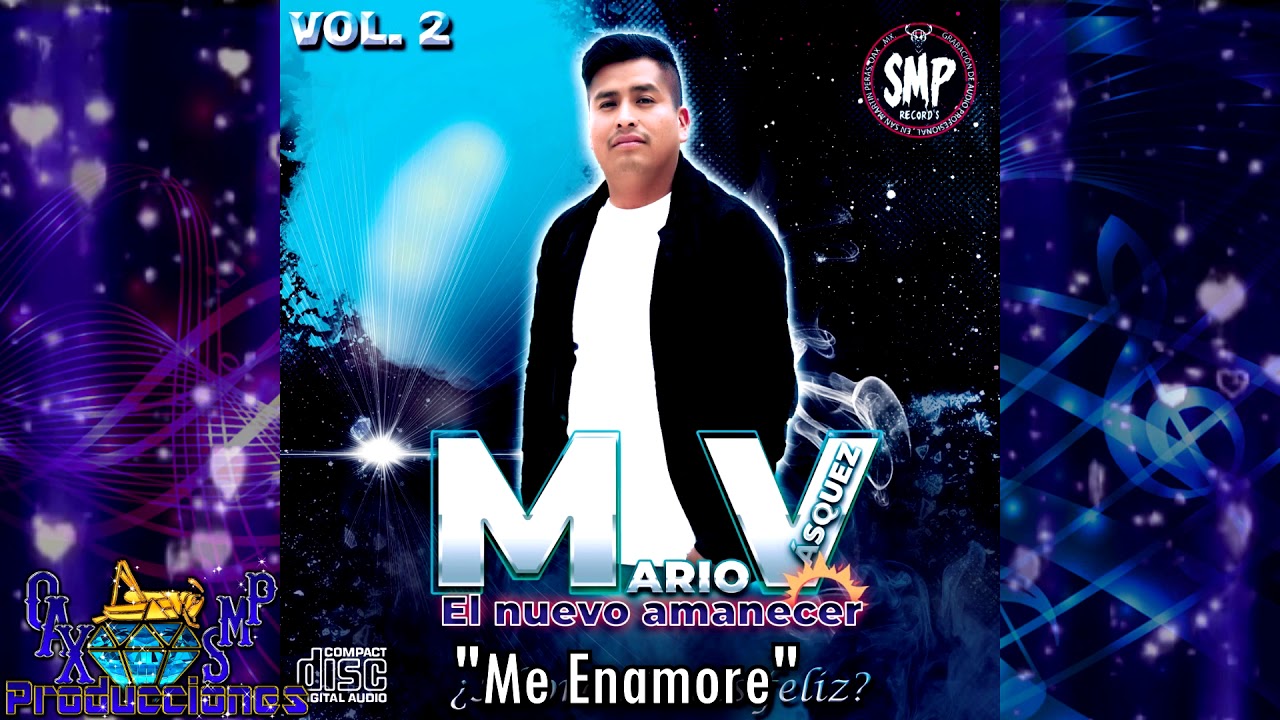 Me Enamore-Mario Vasquez El Nuevo Amanecer Vol.2 Estreno Exclusivo ...