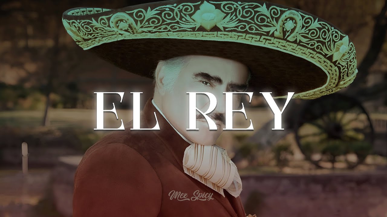 Vicente Fernandez - El Rey (Letra/Lyrics) - YouTube