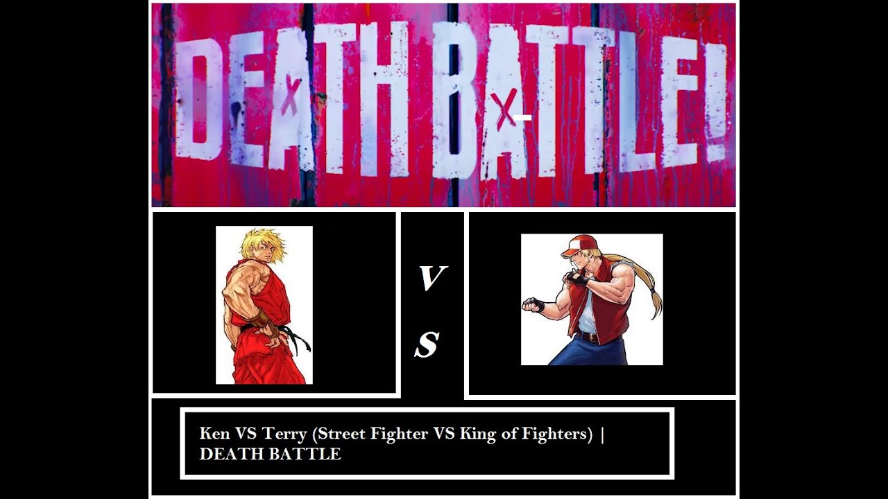 Ken VS Terry (Street Fighter VS King of Fighters) | DEATH BATTLE ...