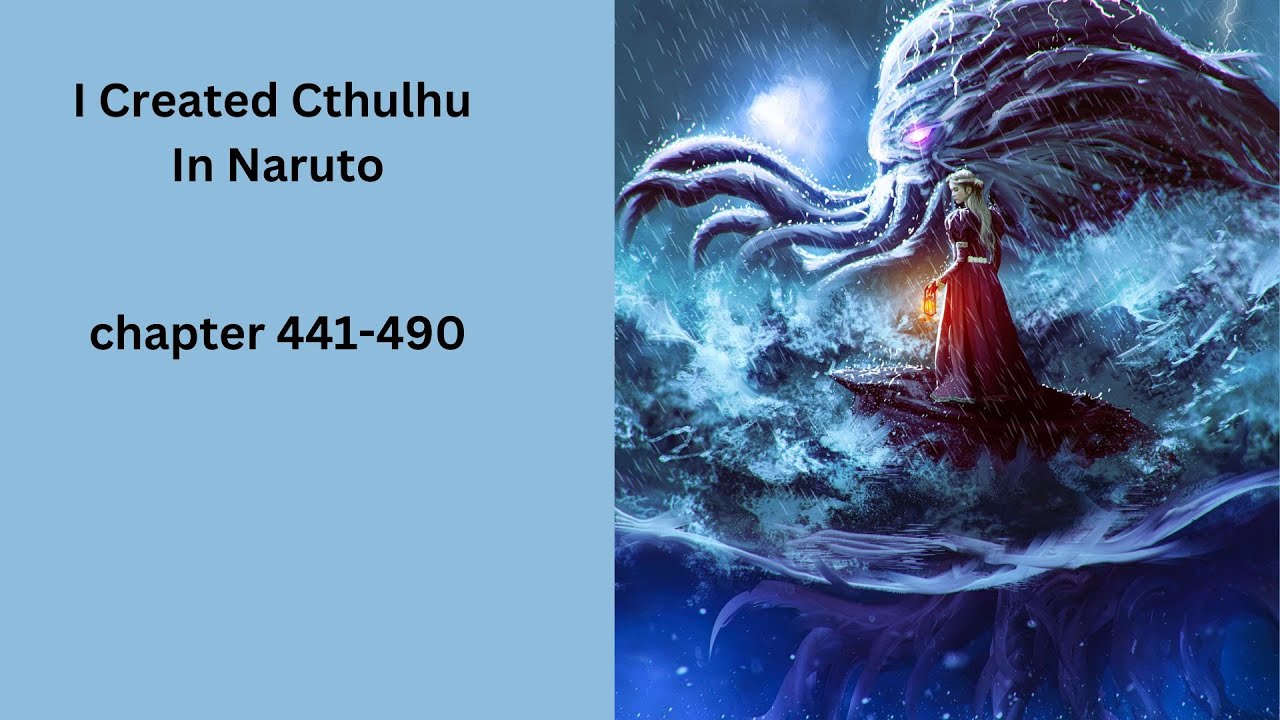 I Created Cthulhu In Naruto chapter 441-490 - YouTube