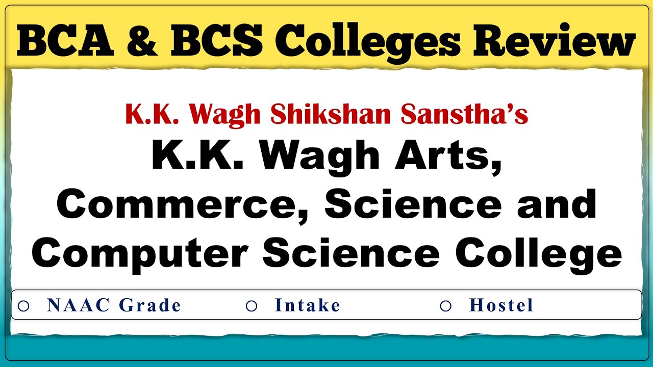 KK Wagh Nashik College Review | kk wagh acscsc nashik review ...