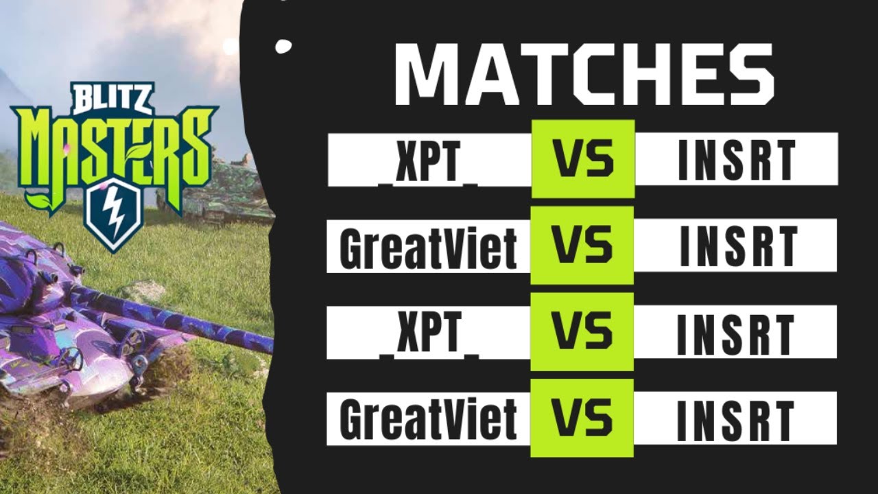 [Blitz Master: Spring] _XPT_ vs INSRT | GV vs INSRT | _XPT_ vs INSRT ...