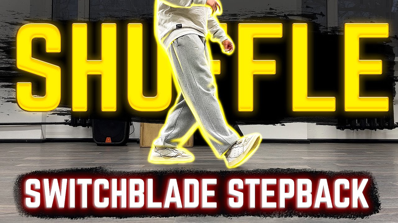 How to dance Shuffle SWITCHBLADE STEPBACK (Shuffle Dance Moves Tutorial ...