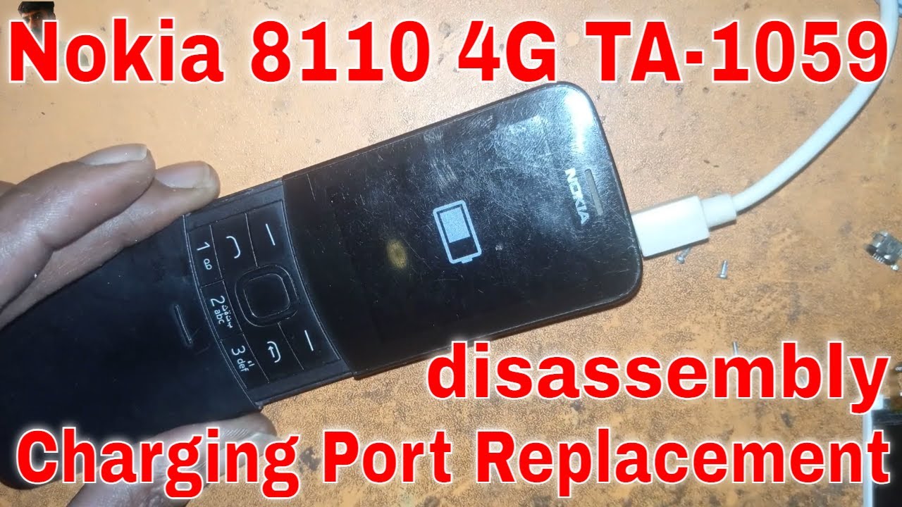 Nokia 8110 4G TA-1059 Charging Port Replacement Nokia 8110 (TA-1059 ...