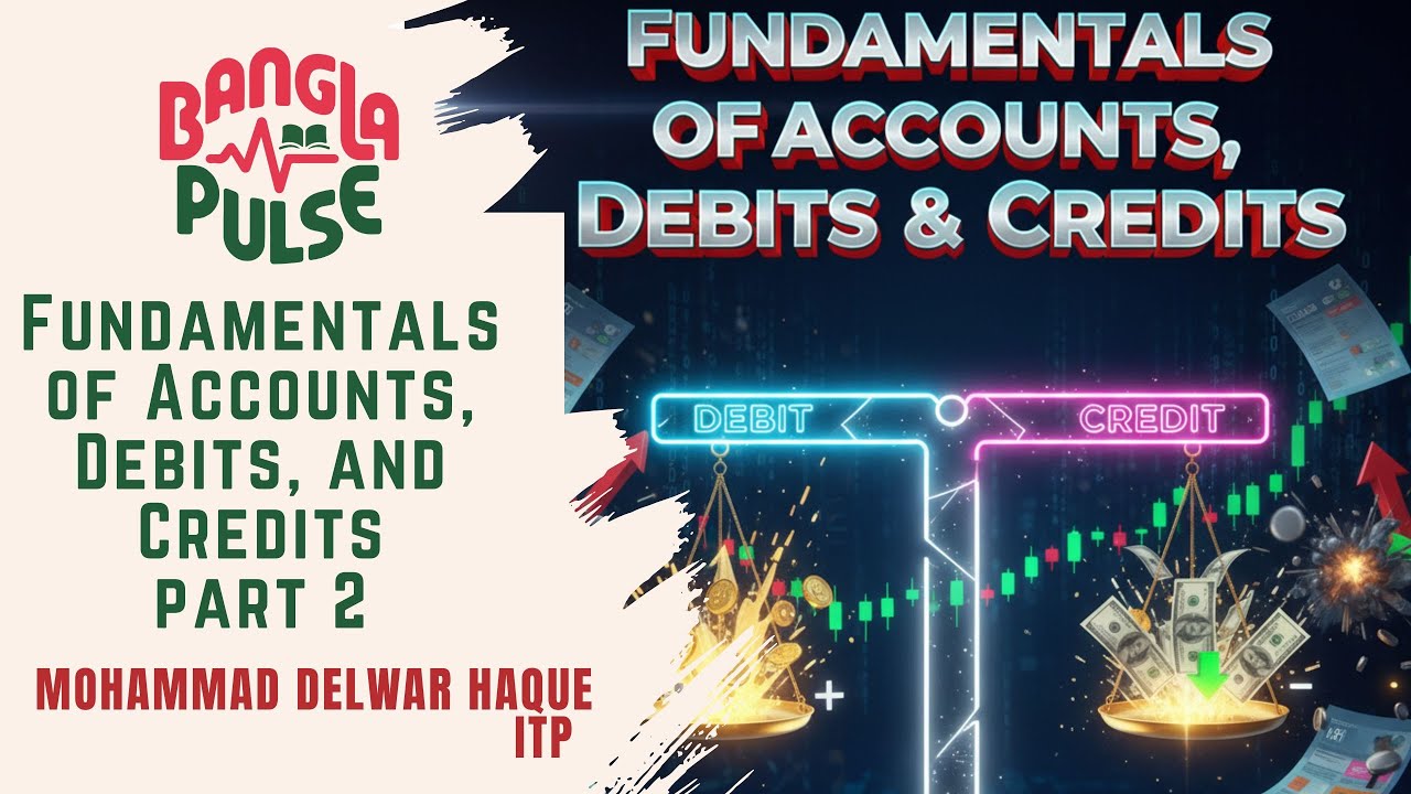 Accounting Fundamentals Part 2 Understanding Debits and Credits Double ...