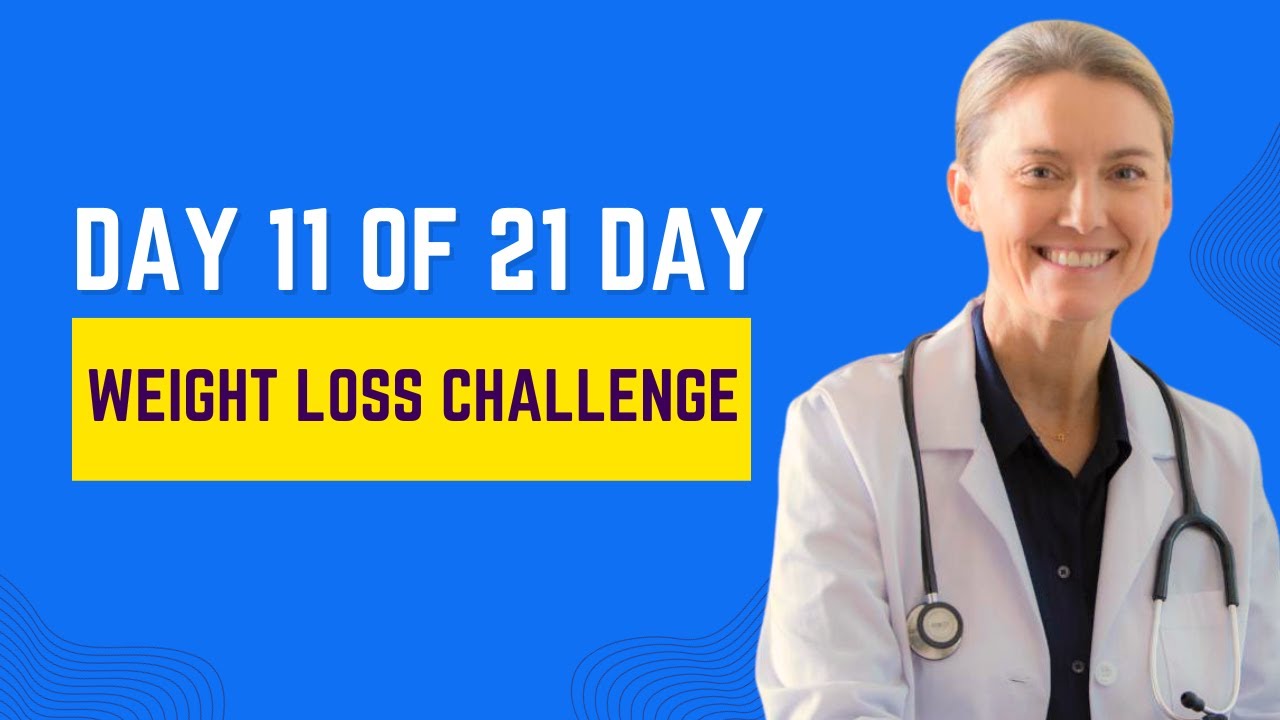 Day 11 Of 21 Day Weight Loss Challenge - YouTube