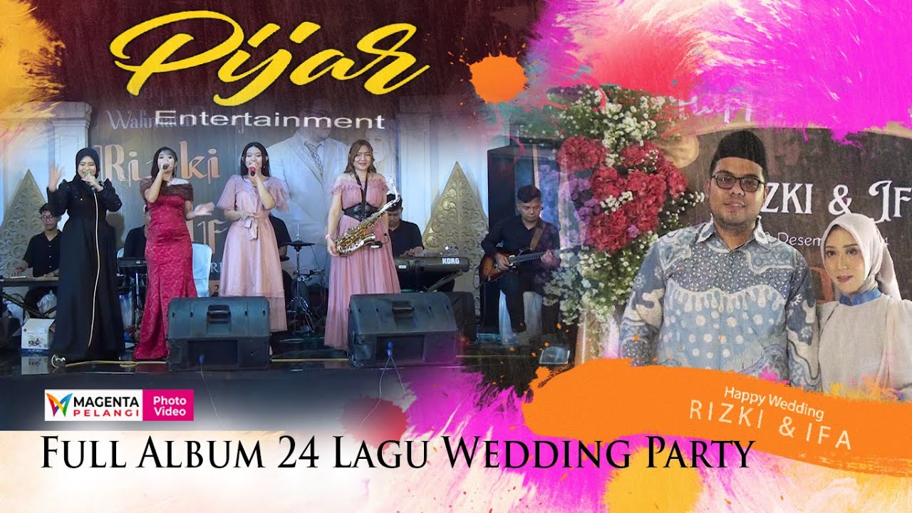 PIJAR ENTERTAINMENT # RIZKI + IFA Full Video Wedding Party - YouTube