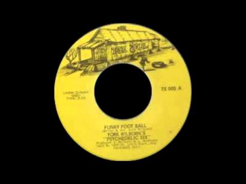 York Wilborn's "Psychedelic Six" – Funky Foot Ball (Vinyl) - Discogs