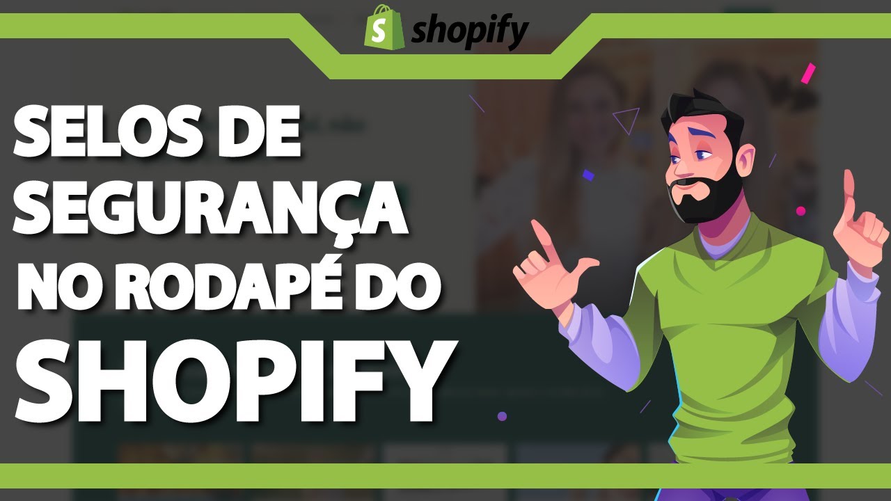 Como colocar Selo de Segurança no Rodapé do Shopify ATUALIZADO 2024 ...