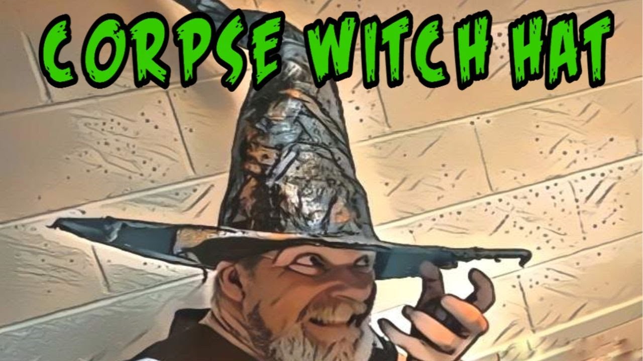 CORPSE WITCH HAT - YouTube