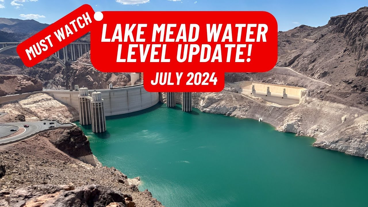 Lake Mead Water Level Update July 2024! - YouTube