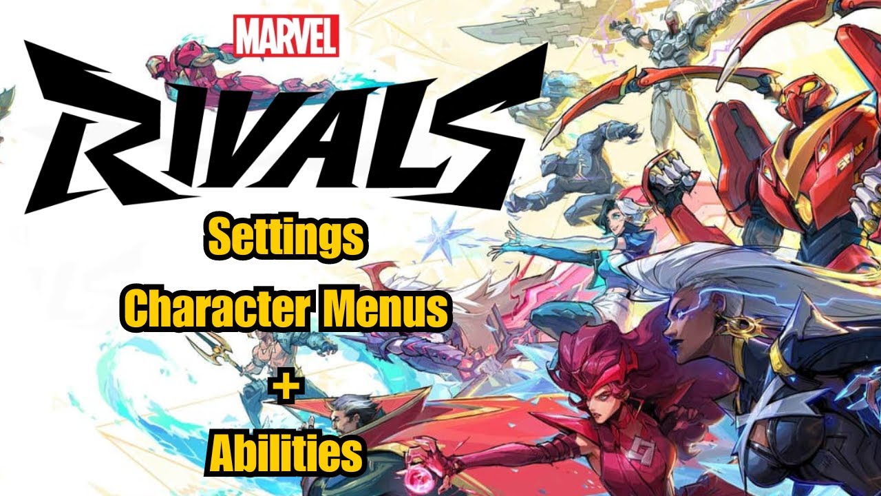 Marvel Rivals - Settings, Character Abilities and More! Closed Alpha ...