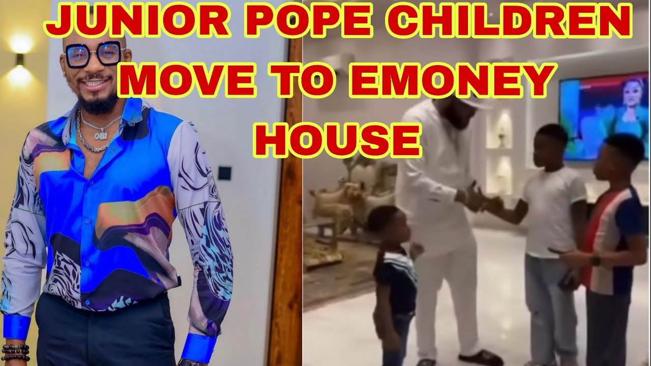 JUNIOR POPE CHILDREN MOVE TO EMONEY MANSION - YouTube