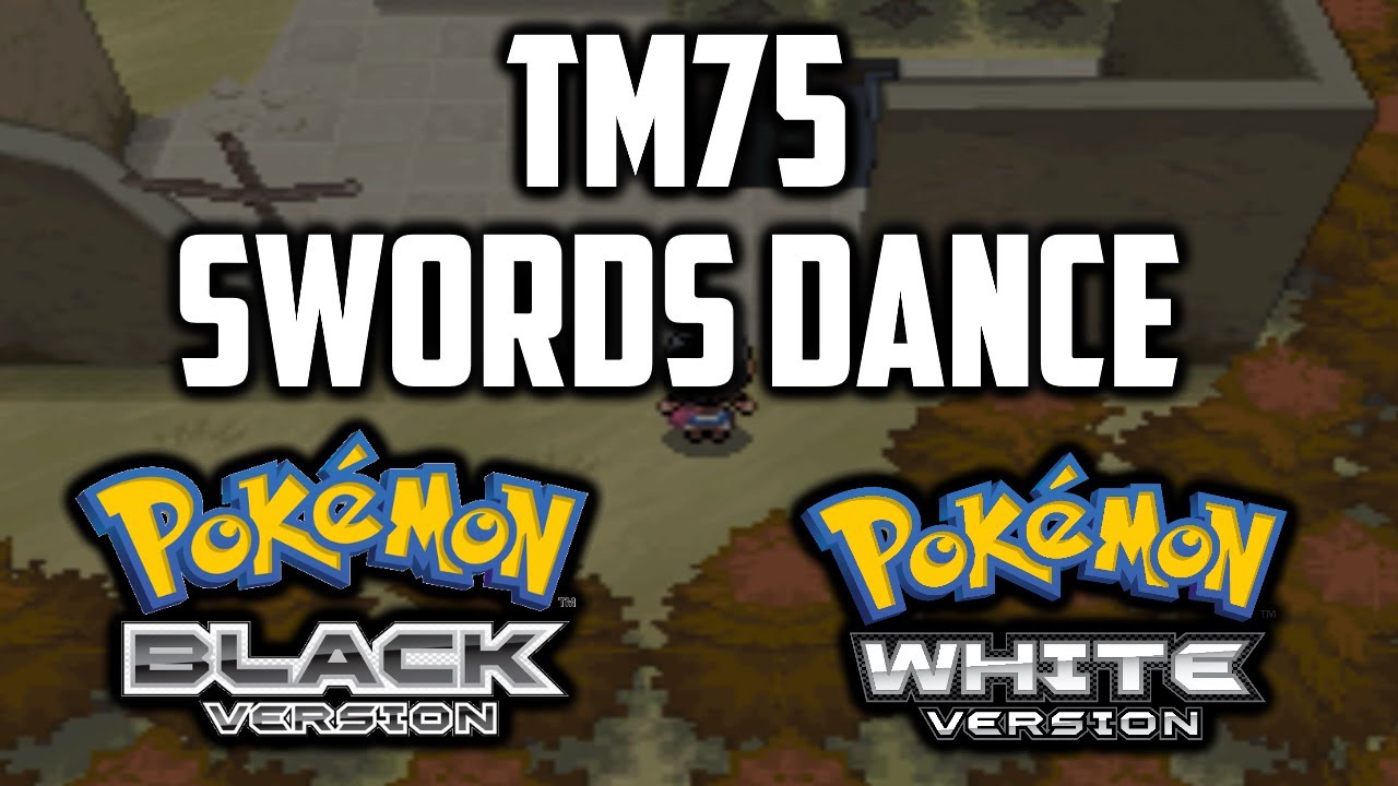 Where to Find TM75 Swords Dance in Pokemon Black & White - YouTube