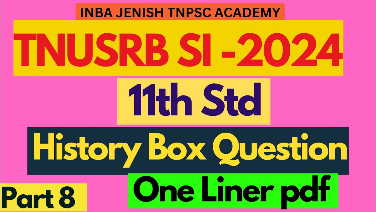 11th History Box Question | Part 8 | Tnusrb SI | tnusrb si study ...