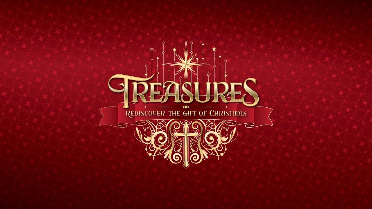 Treasures: Rediscover the Gift of Christmas - YouTube